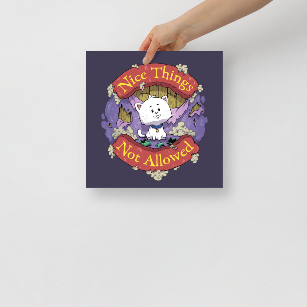 "Nice Things Not Allowed" Poster| Certifiable Studios