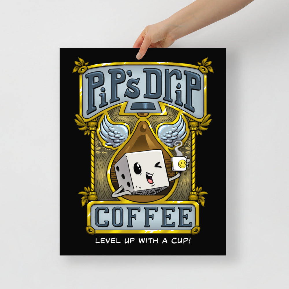 "Pip's Drip Coffee" Poster| Certifiable Studios